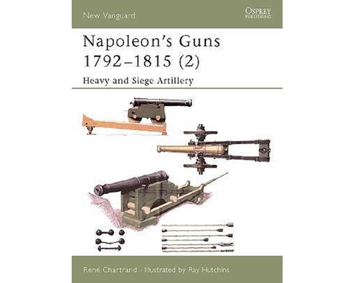 Osprey Publishing Limited NAPOLEON GUNS 1792-1815 2 [OSPNVG076] - HobbyTown